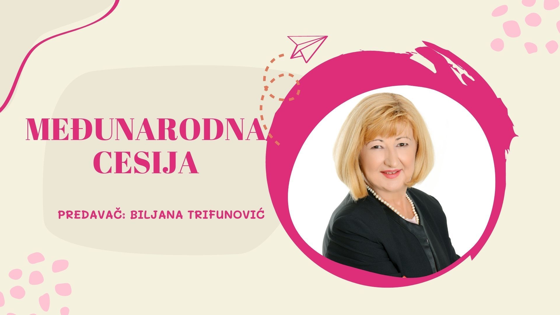 Međunarodna cesija, asignacija, - Biljana Trifunović